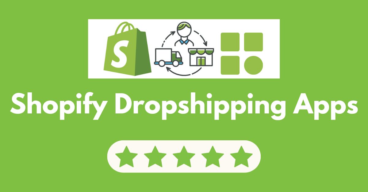 5 Best Shopify Dropshipping Apps for Fast Shipping in 2024